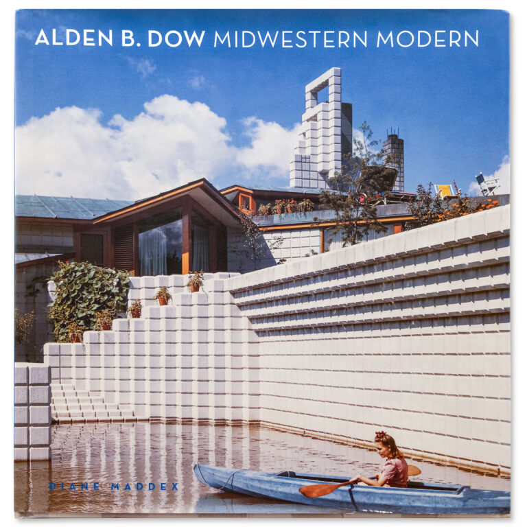 Alden B. Dow Midwestern Modern, Hardcover - Alden B. Dow Home & Studio